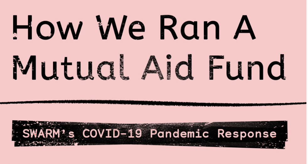 How we ran a mutual aid fund - SWARM
